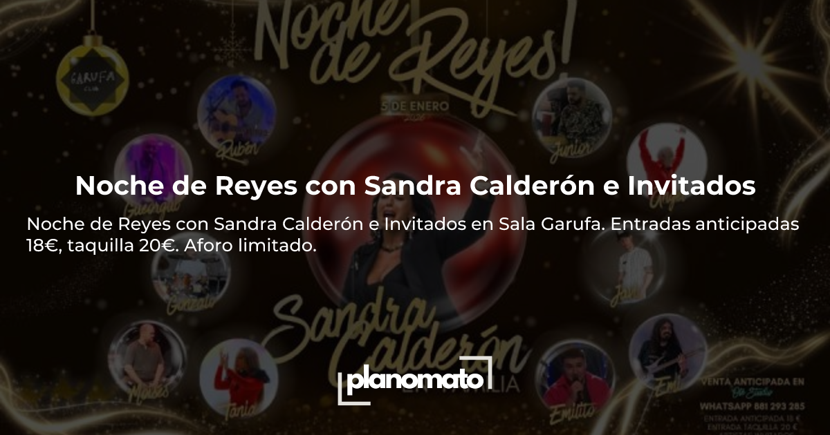 Noche de Reyes con Sandra Calderón e Invitados - Planomato | Planomato