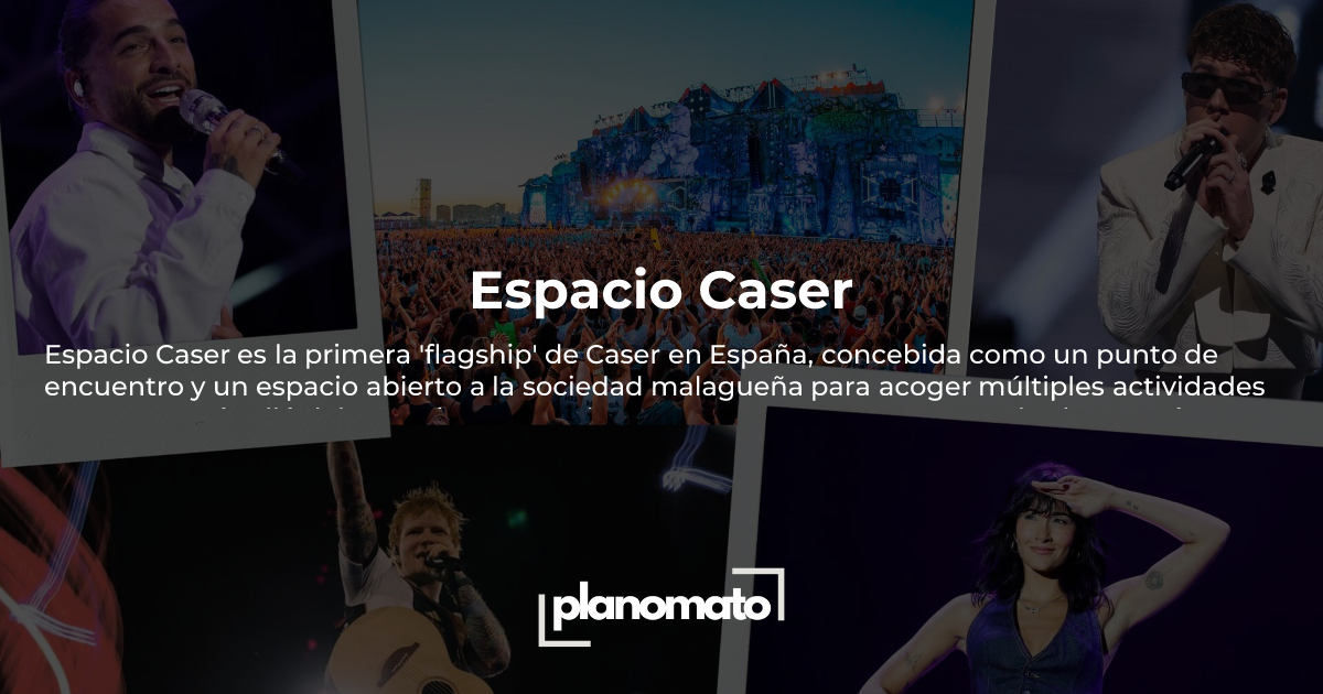 Espacio Caser, Málaga - Planomato