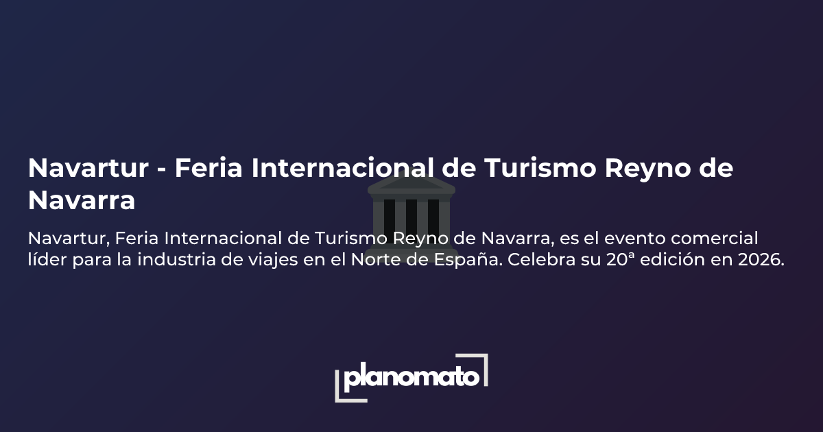 Navartur - Feria Internacional de Turismo Reyno de Navarra - Planomato ...