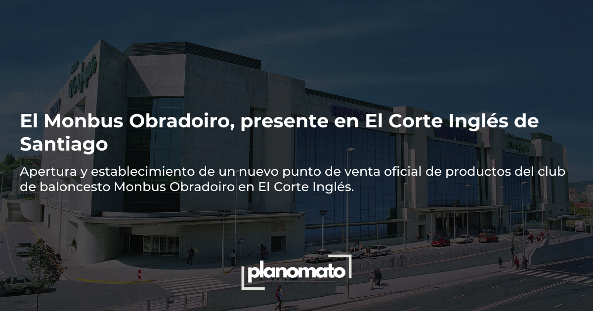 El Monbus Obradoiro, presente en El Corte Inglés de Santiago - Planomato